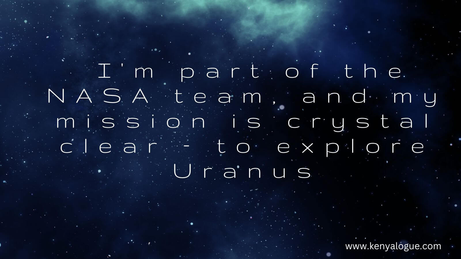 35+ Witty Uranus Pick Up Lines To Try on Your Crash - Kenyalogue